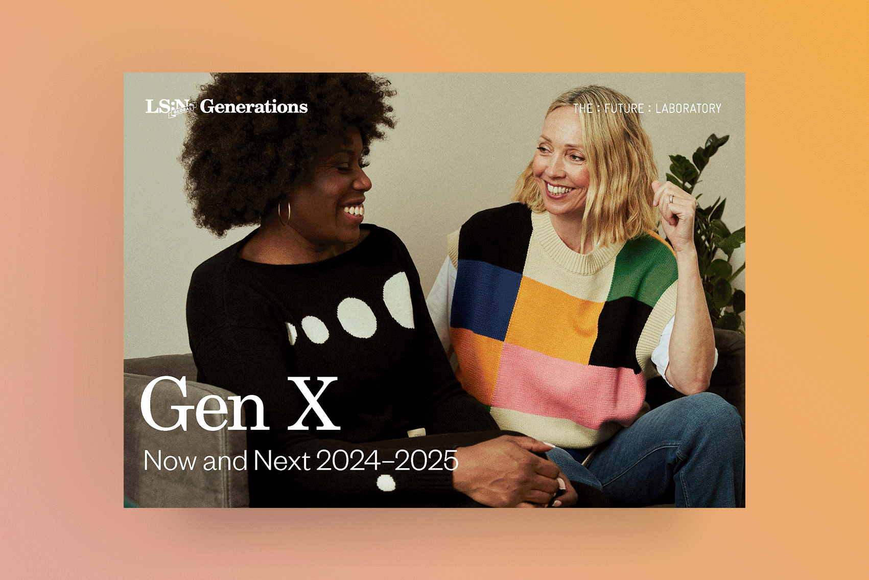 Gen X: Now and Next 2024–2025 | The Future Laboratory