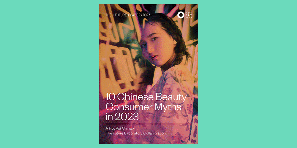 10 Chinese Beauty Consumer Myths in 2023 Report