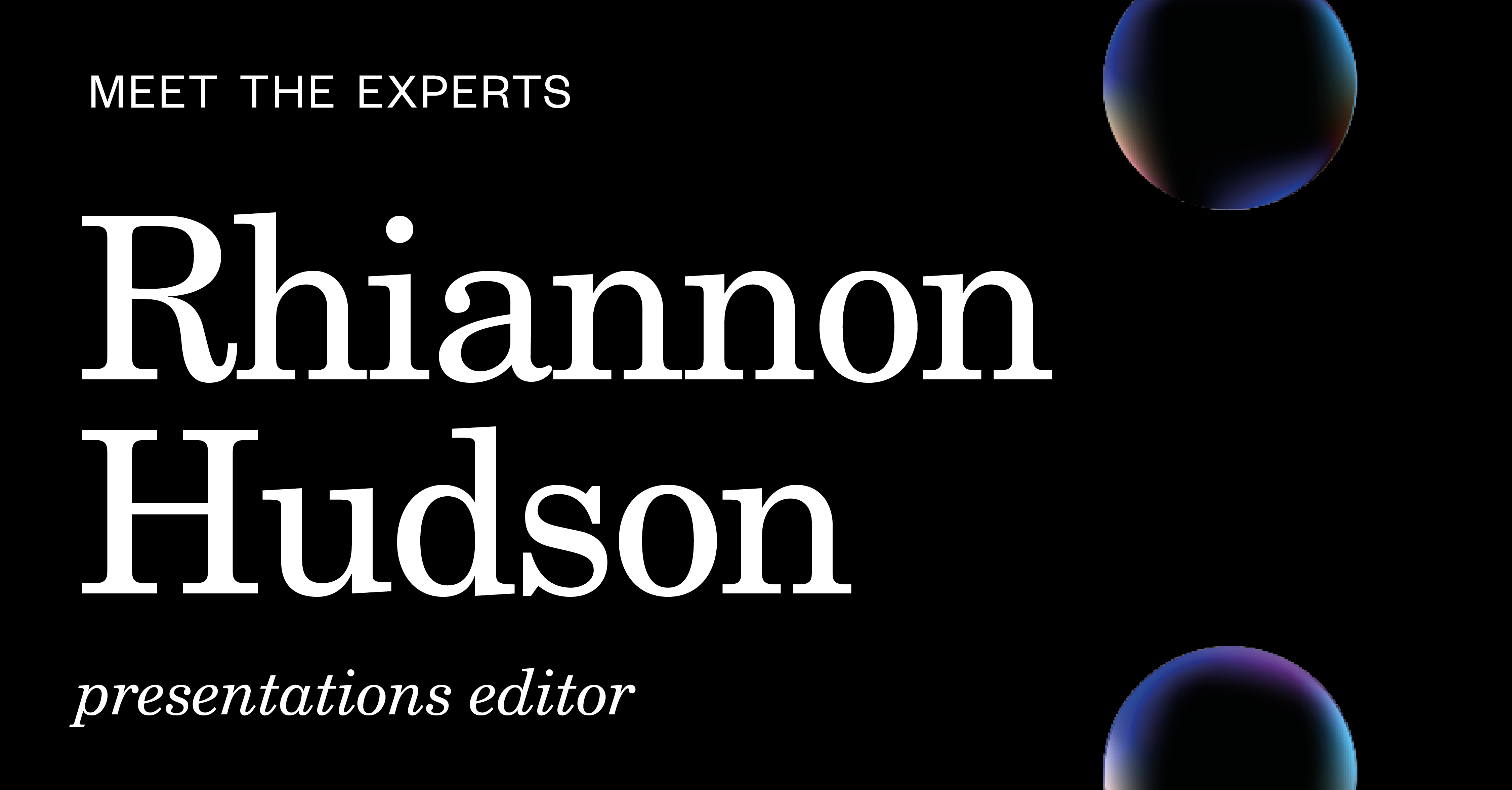 Meet the Experts : Rhiannon Hudson